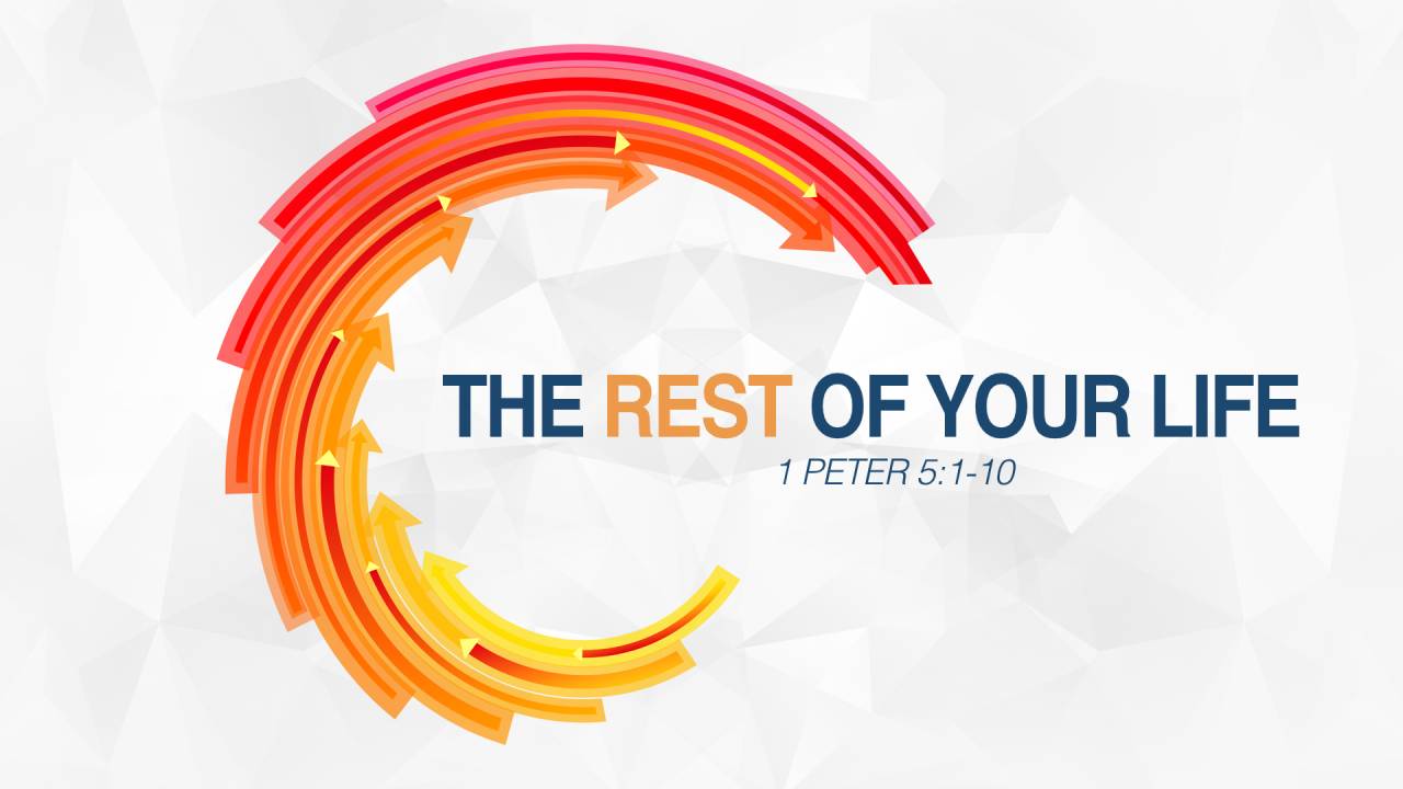 The “Rest” of Your Life – Bible Baptist Church