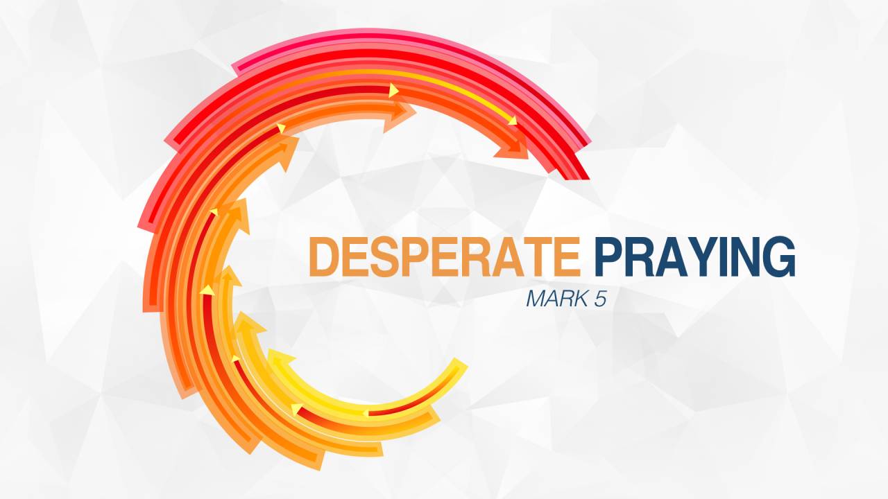 Desperate Praying – Bible Baptist Church