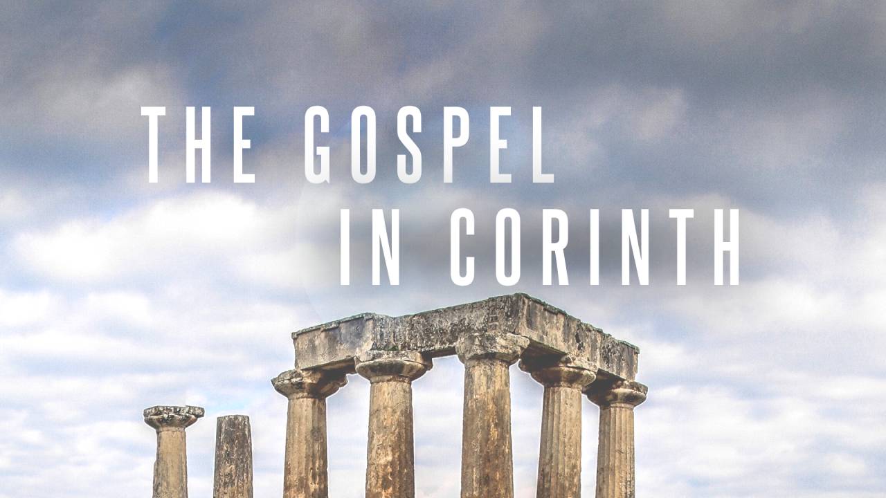 The Gospel In Corinth – Bible Baptist Church