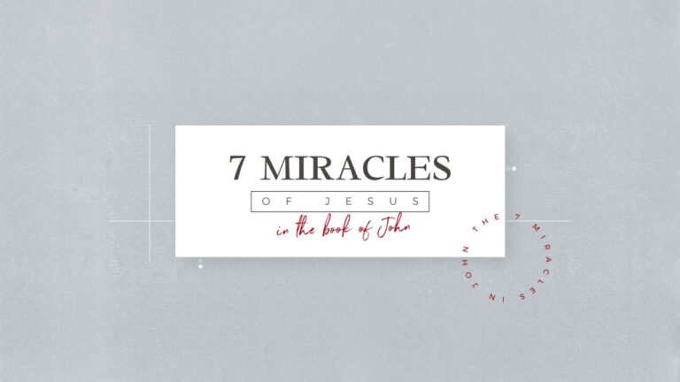 7 Miracles of Jesus in the Book of John (Series) – Bible Baptist Church