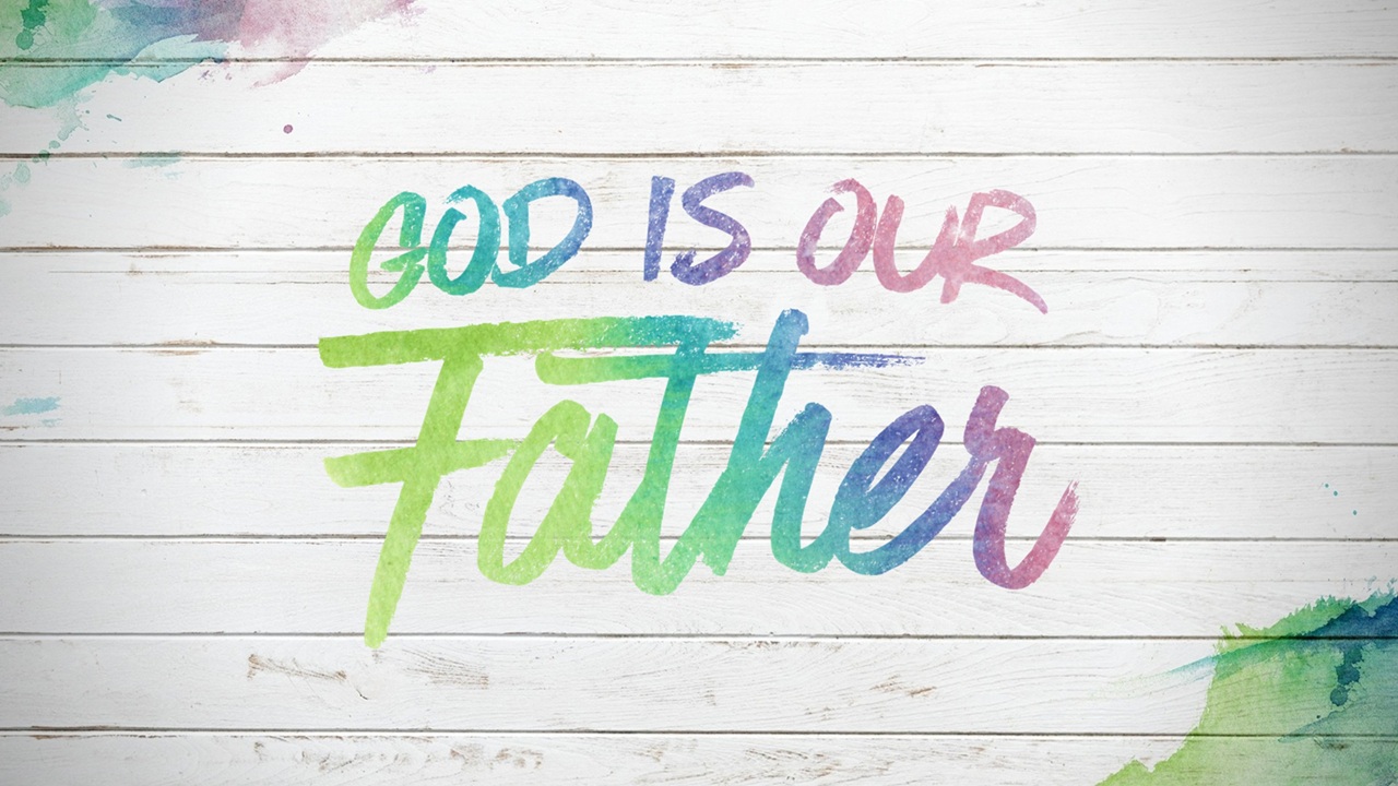 God is Our Father – Bible Baptist Church