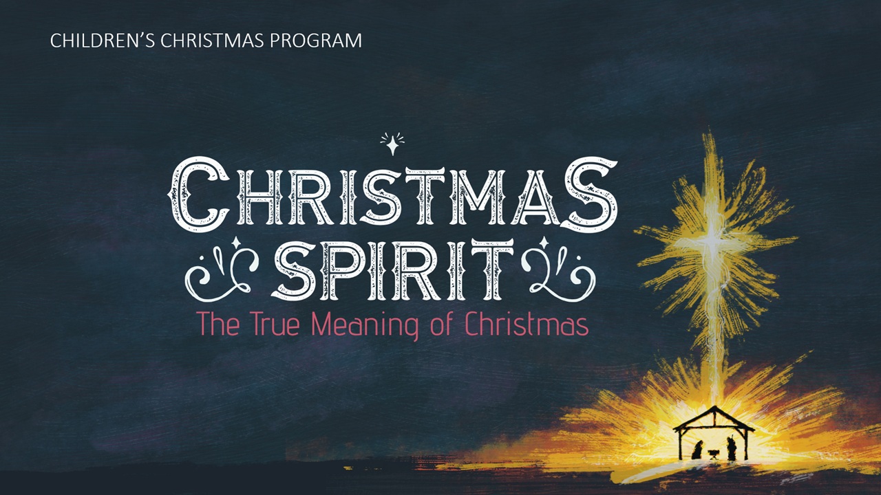 Christmas Spirit: The True Meaning of Christmas – Bible Baptist Church